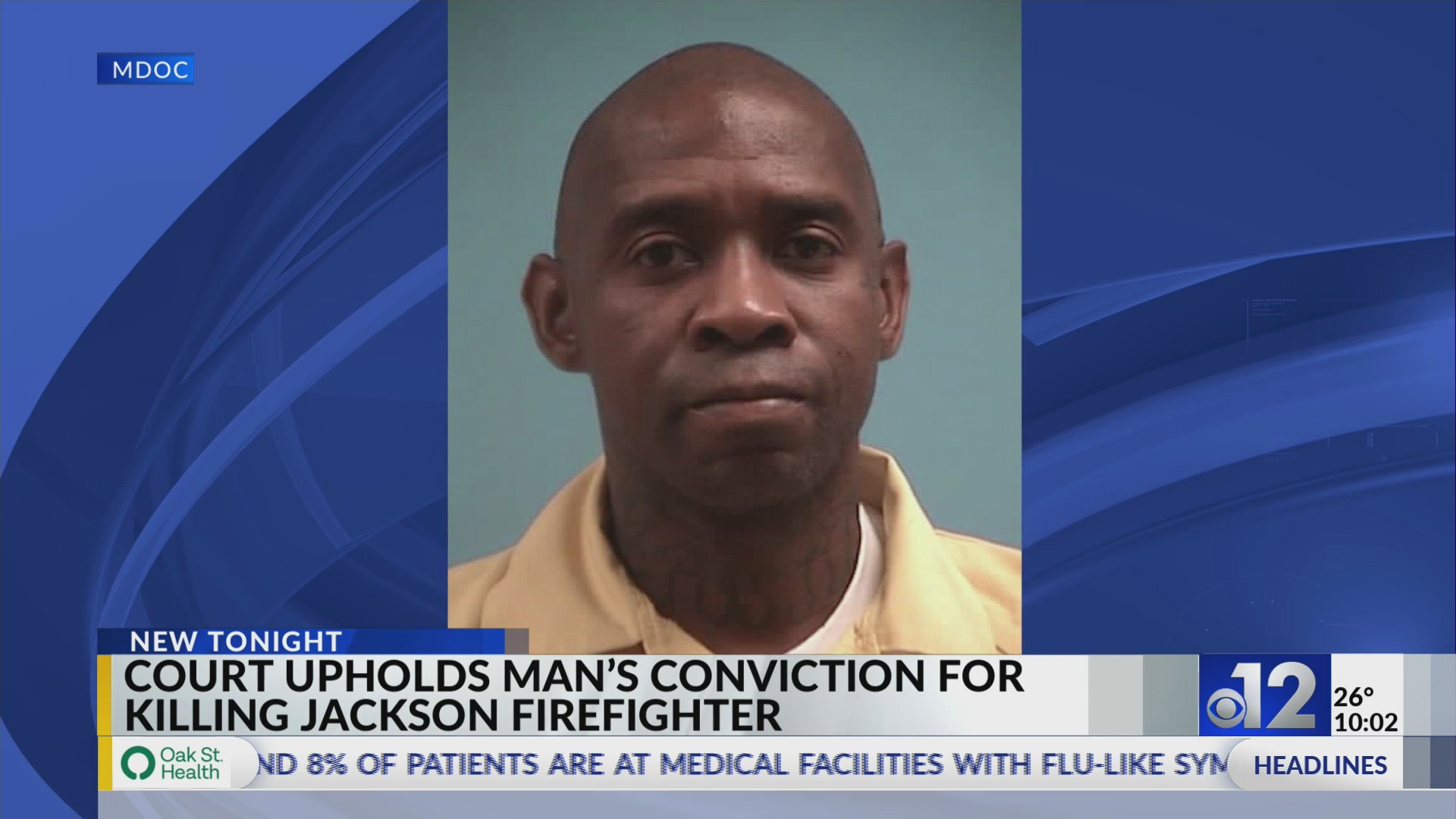 Court upholds man’s conviction for killing Jackson firefighter – WJTV