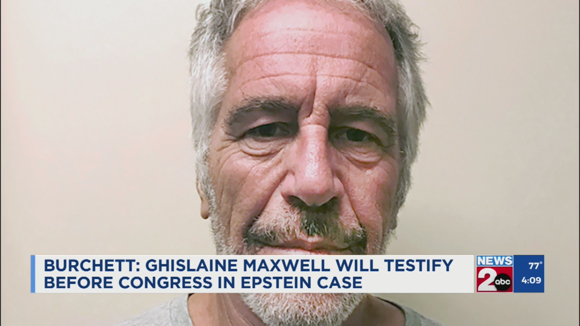 Rep. Burchett: Ghislaine Maxwell will testify before Congress in ...