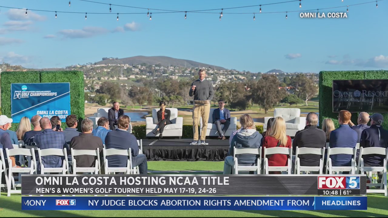 Omni La Costa Resort & Spa hosts NCAA Golf Championships – FOX 5 San ...