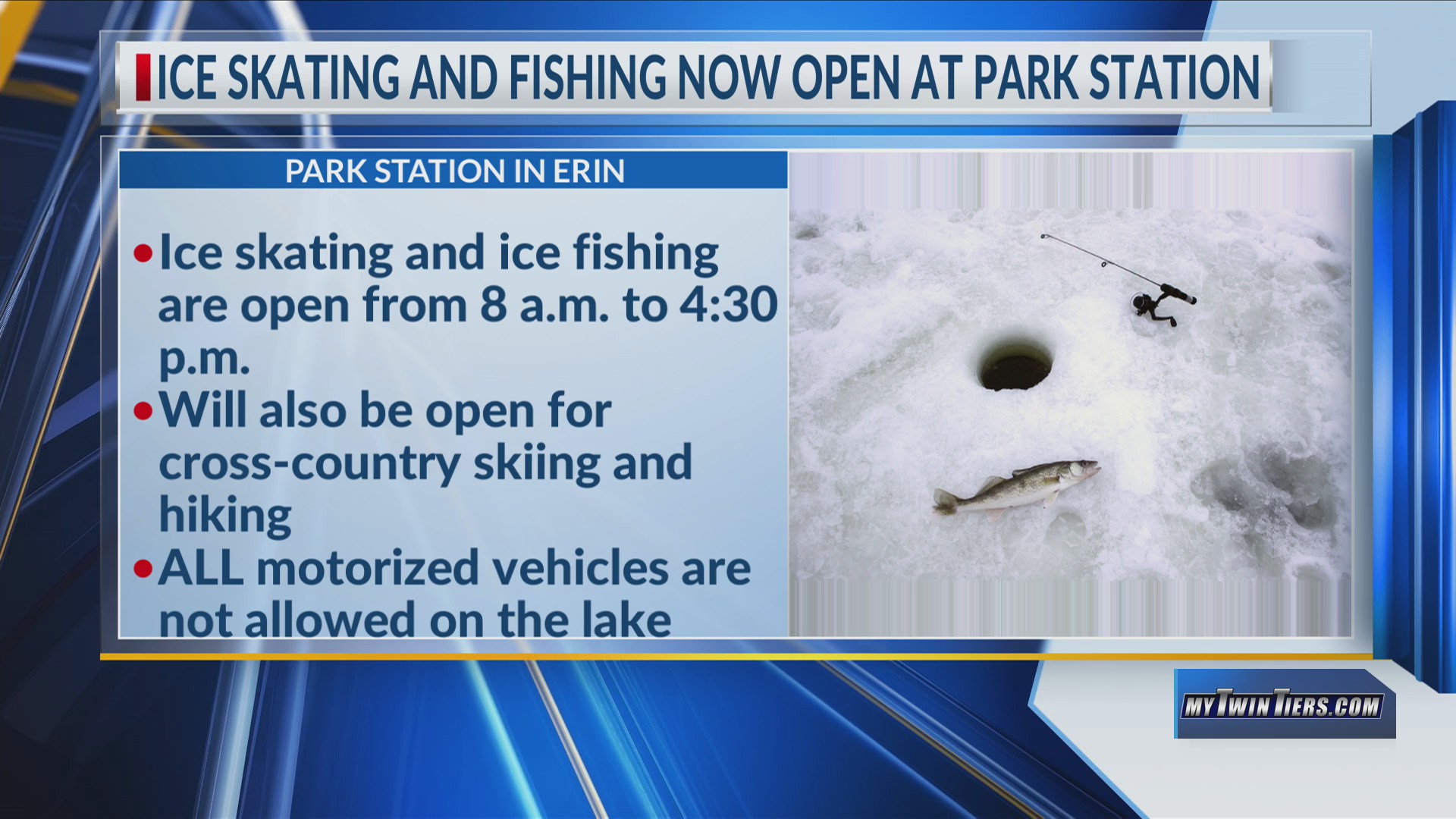 Ice skating and fishing now open at Park Station – WETM – MyTwinTiers.com