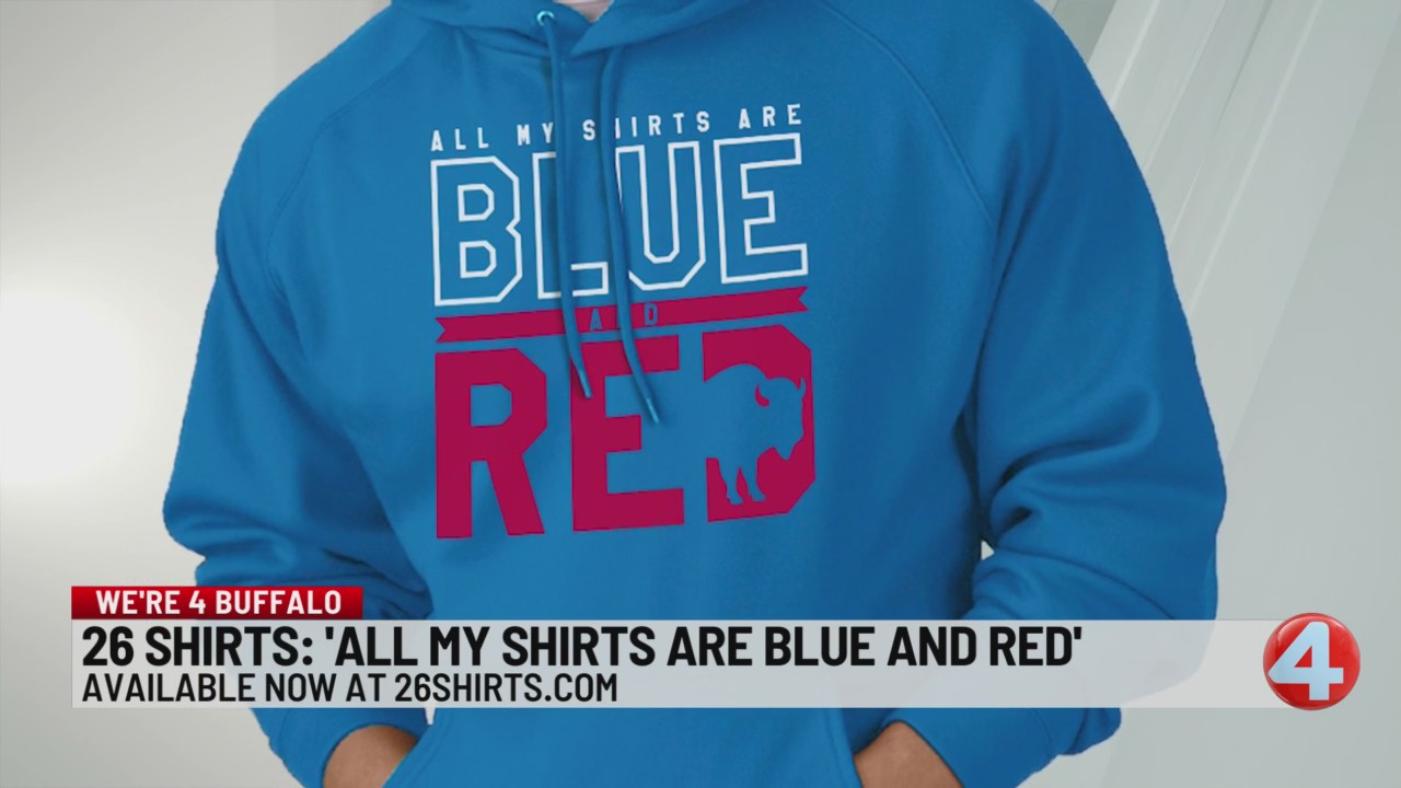26 Shirts: All My Shirts are Blue and Red – News 4 Buffalo