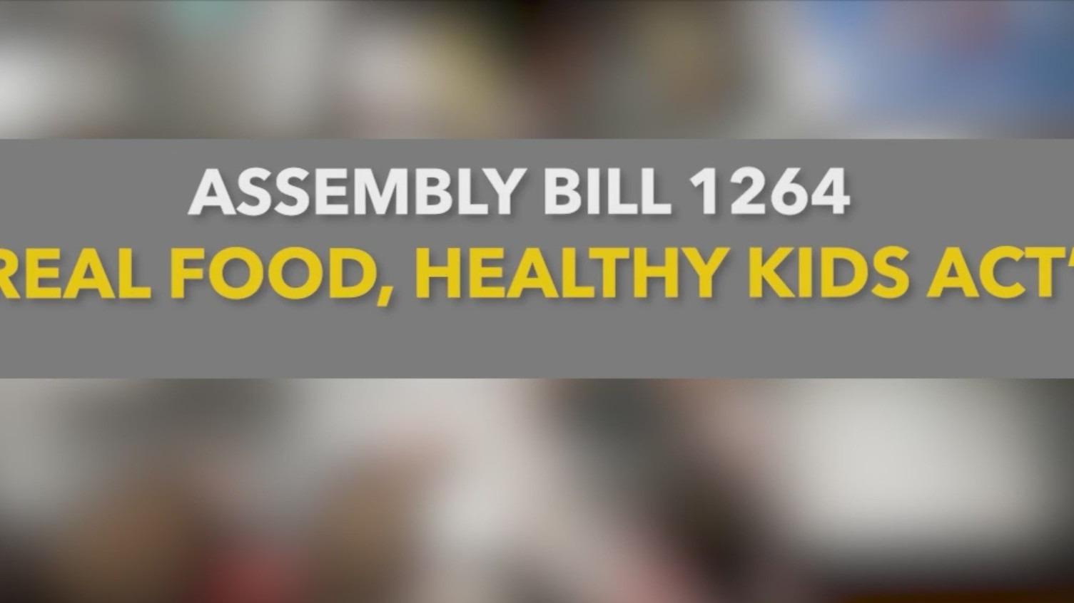 AB 1264, a first nation bill to ban ultra-processed foods in California ...