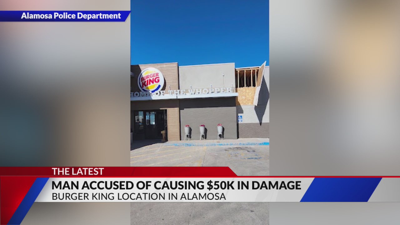 Alamosa Police: Man arrested after causing $50K damage in Burger King ...