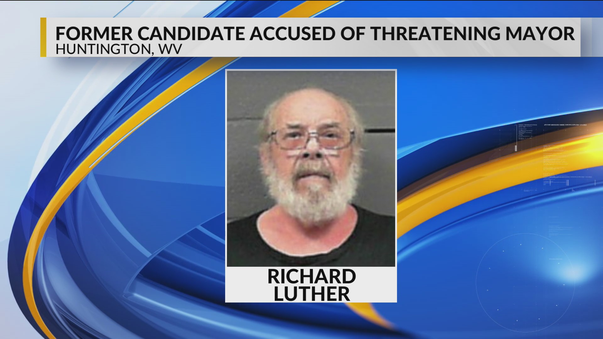 Former Huntington mayoral candidate threatened to kill Mayor Williams ...