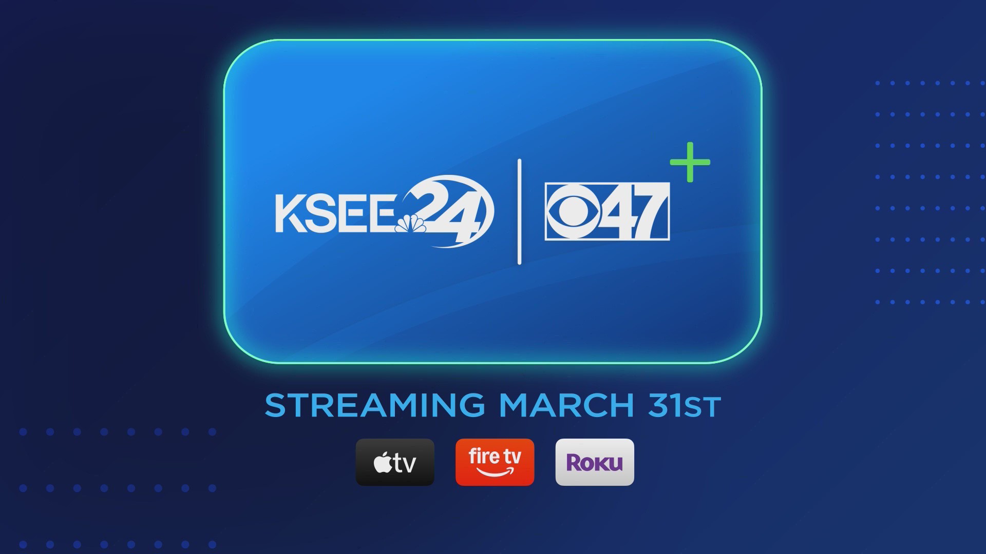 Your guide to KSEE24/CBS47+ new streaming app – CBS47 and KSEE24 | News ...