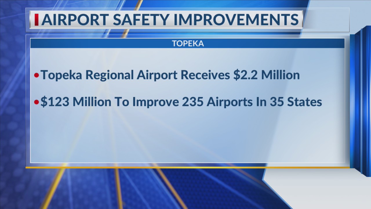Topeka Regional Airport receives $2.2 million for safety improvements ...