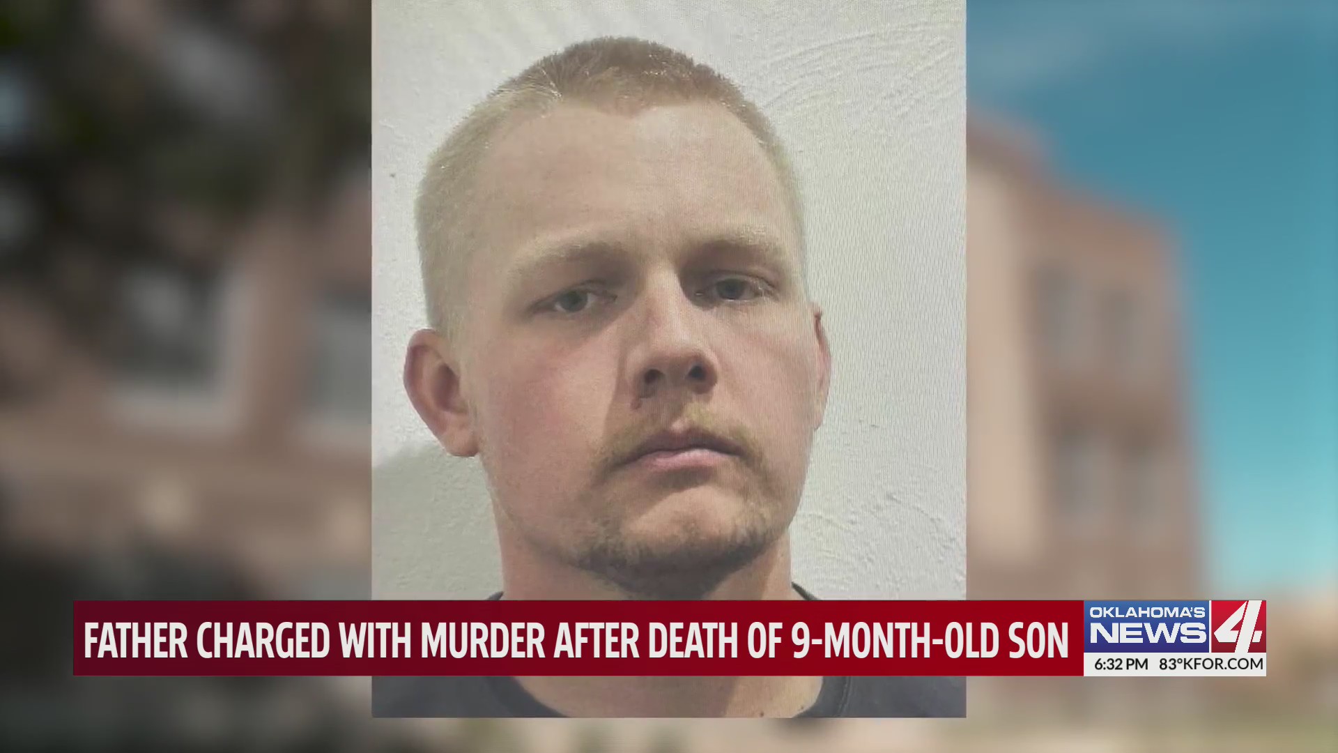 Father charged with murder after death of 9-month-old-son – KFOR.com ...