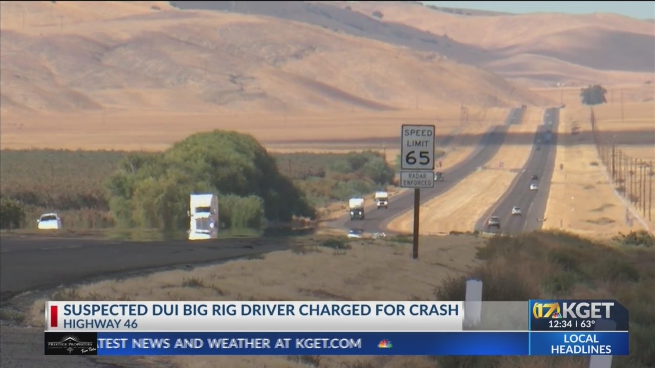 Suspected DUI big rig driver charged for fatal crash on Hwy 46 – KGET ...
