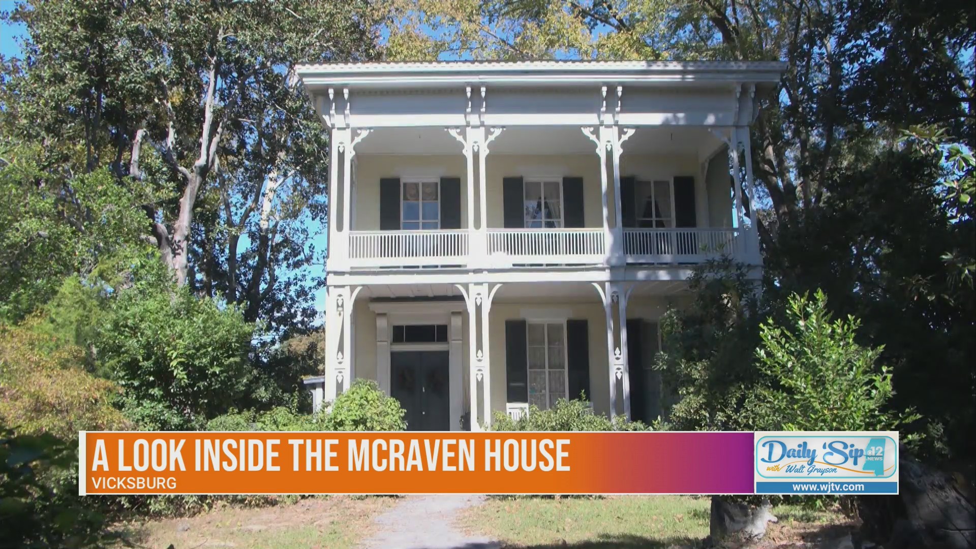 A look inside the McRaven House – WJTV