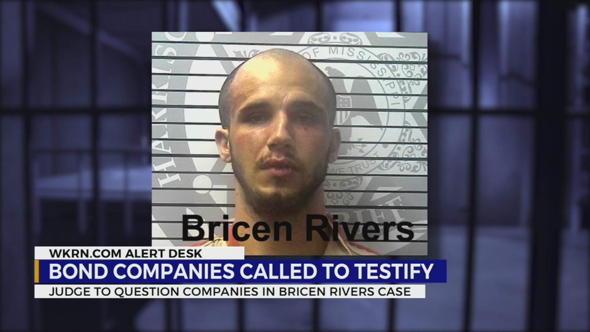 Bond companies called to testify in Bricen Rivers case – WKRN News 2