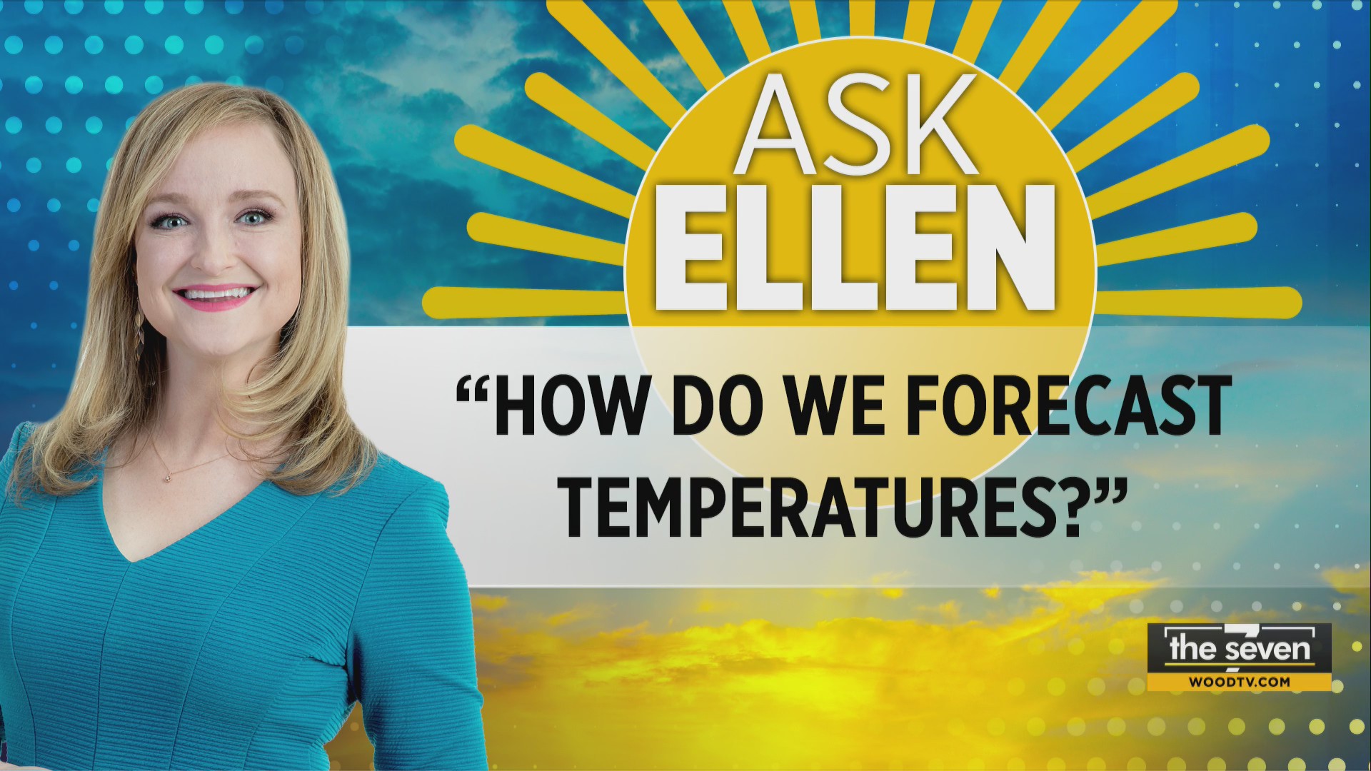 Ask Ellen: How do we forecast temperatures? – WOODTV.com