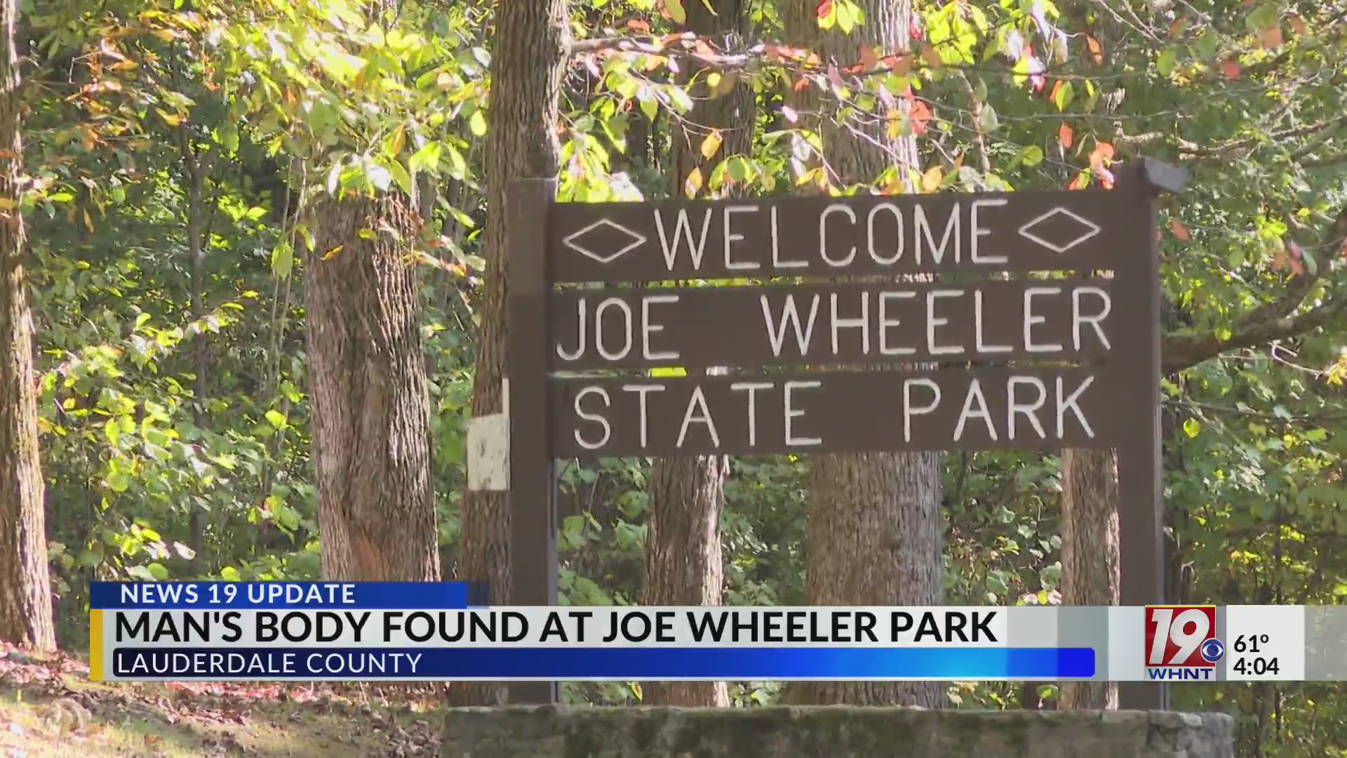 Man’s Body Found At Joe Wheeler Park | October 15, 2024 | News 19 at 4 ...