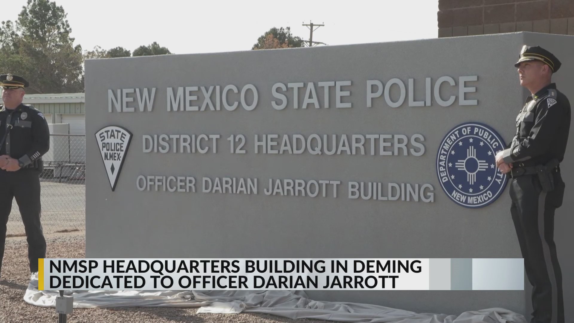 New Mexico State Police building in Deming dedicated in memory of ...