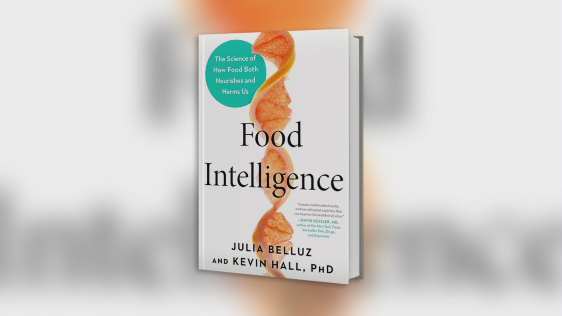‘Food Intelligence: The Science of How Food Both Nourishes and Harms Us ...