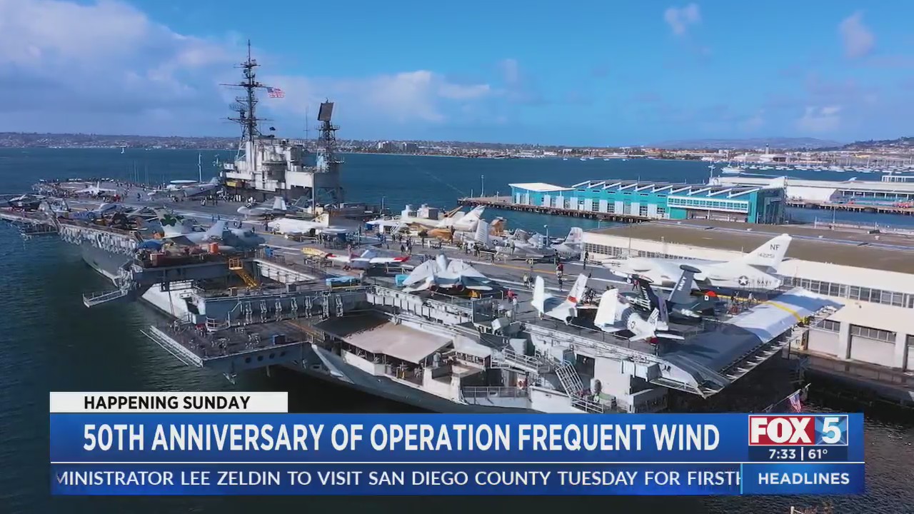 50th Anniversary of Operation Frequent Wind – FOX 5 San Diego & KUSI News
