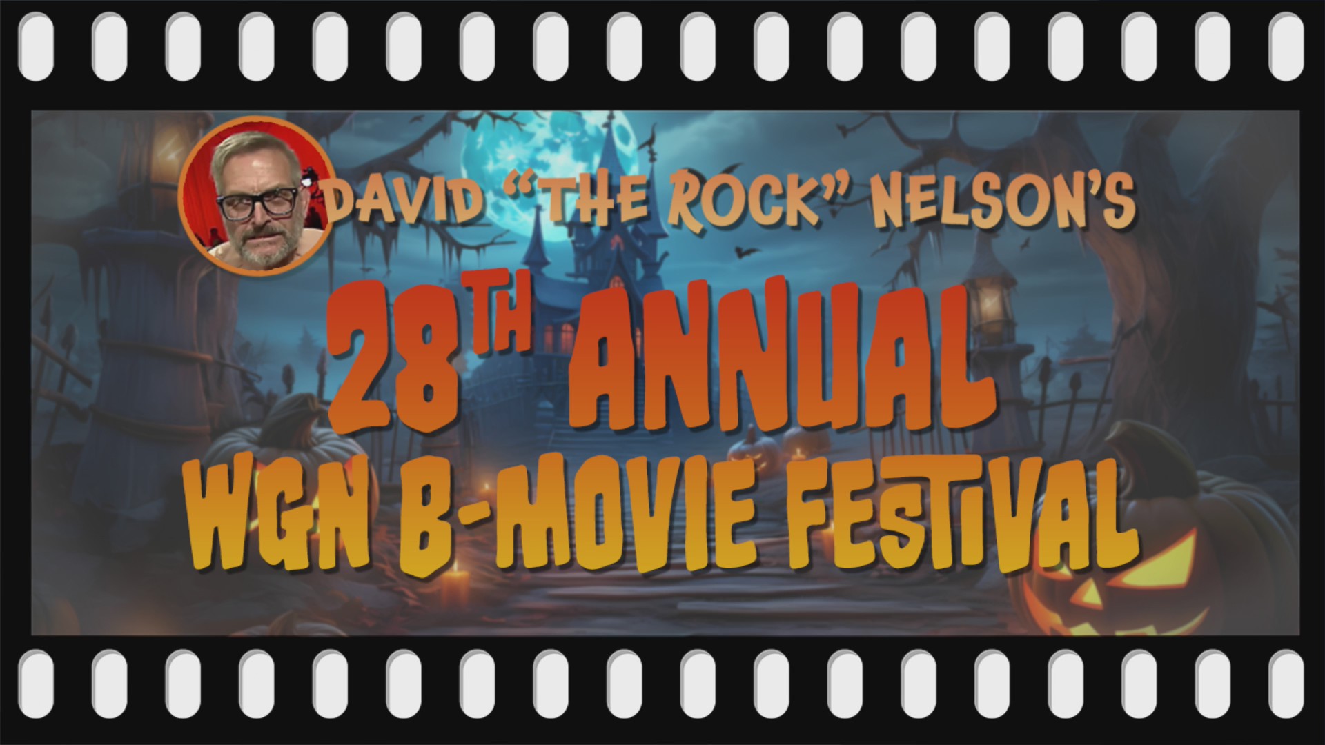 The 28th Annual WGN David ‘The Rock’ Nelson Halloween B-Movie Festival ...