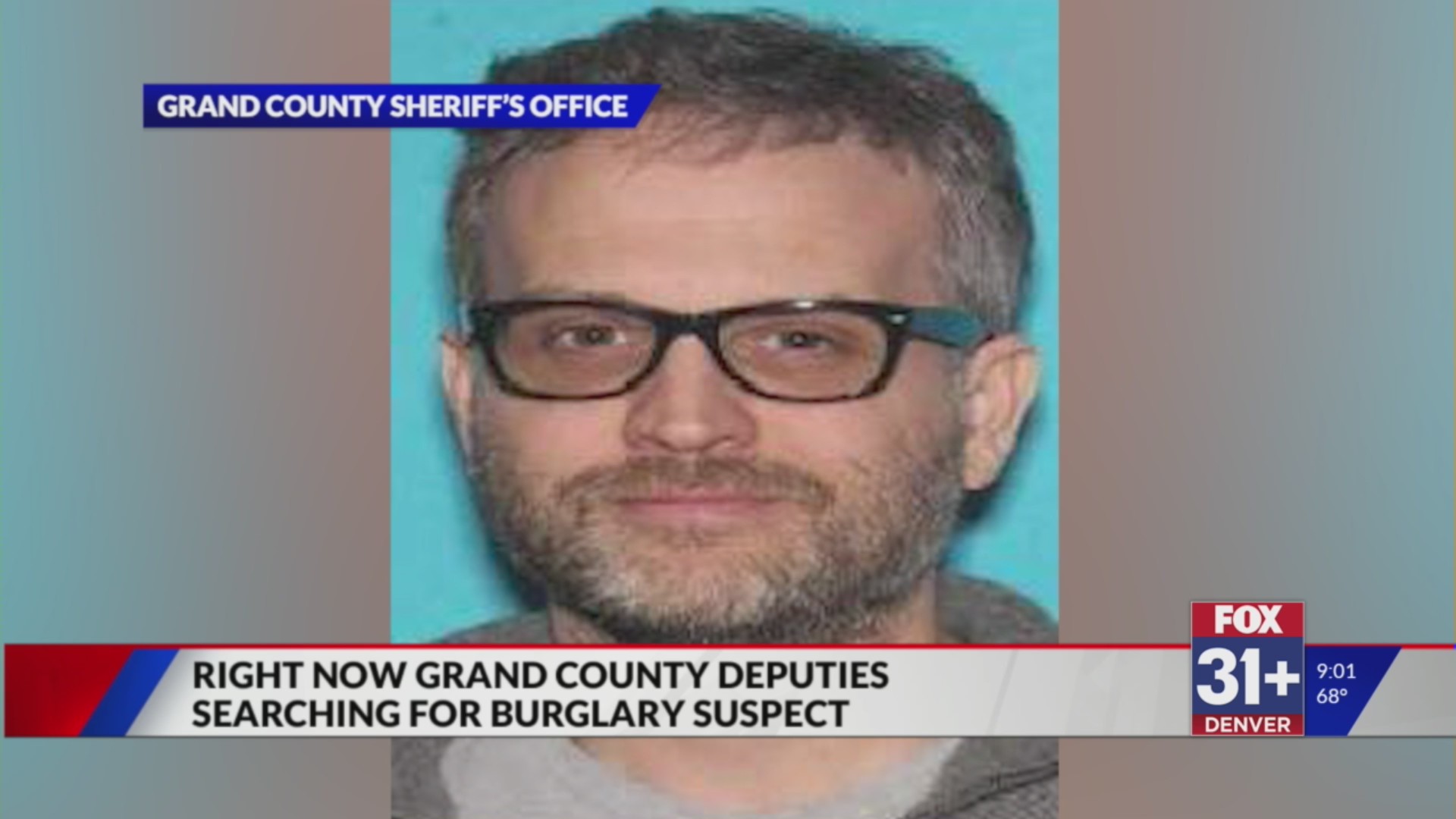 BOLO issued in Grand County for burglary suspect – FOX31 Denver