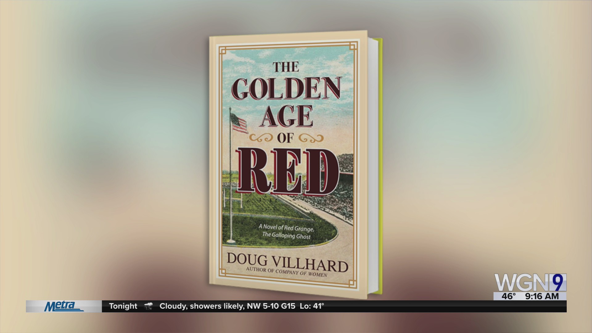“The Golden Age of Red: A Novel of Red Grange, The Galloping Ghost” – WGN-TV