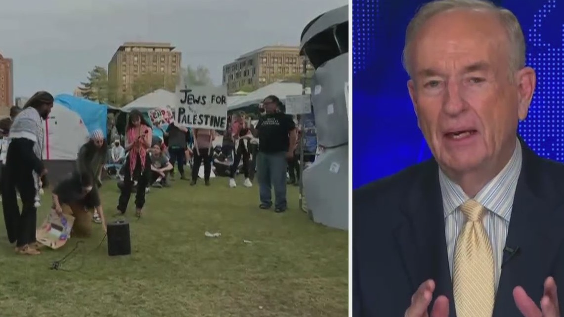 O’Reilly: Campus pro-Palestine protests driven by ‘extremist’ movement ...