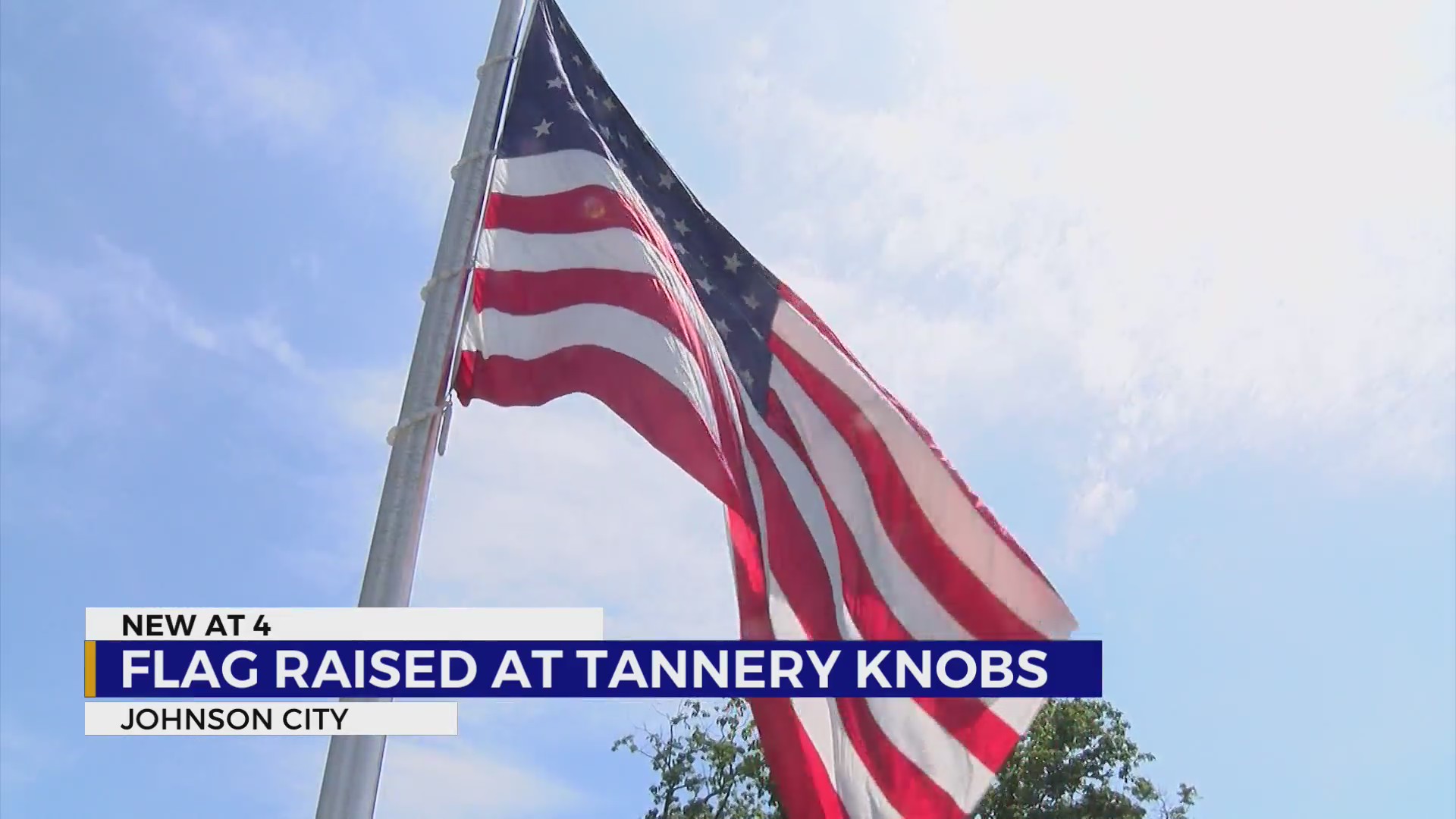 Tannery Knobs Flag raised for 4th of July – WJHL | Tri-Cities News ...