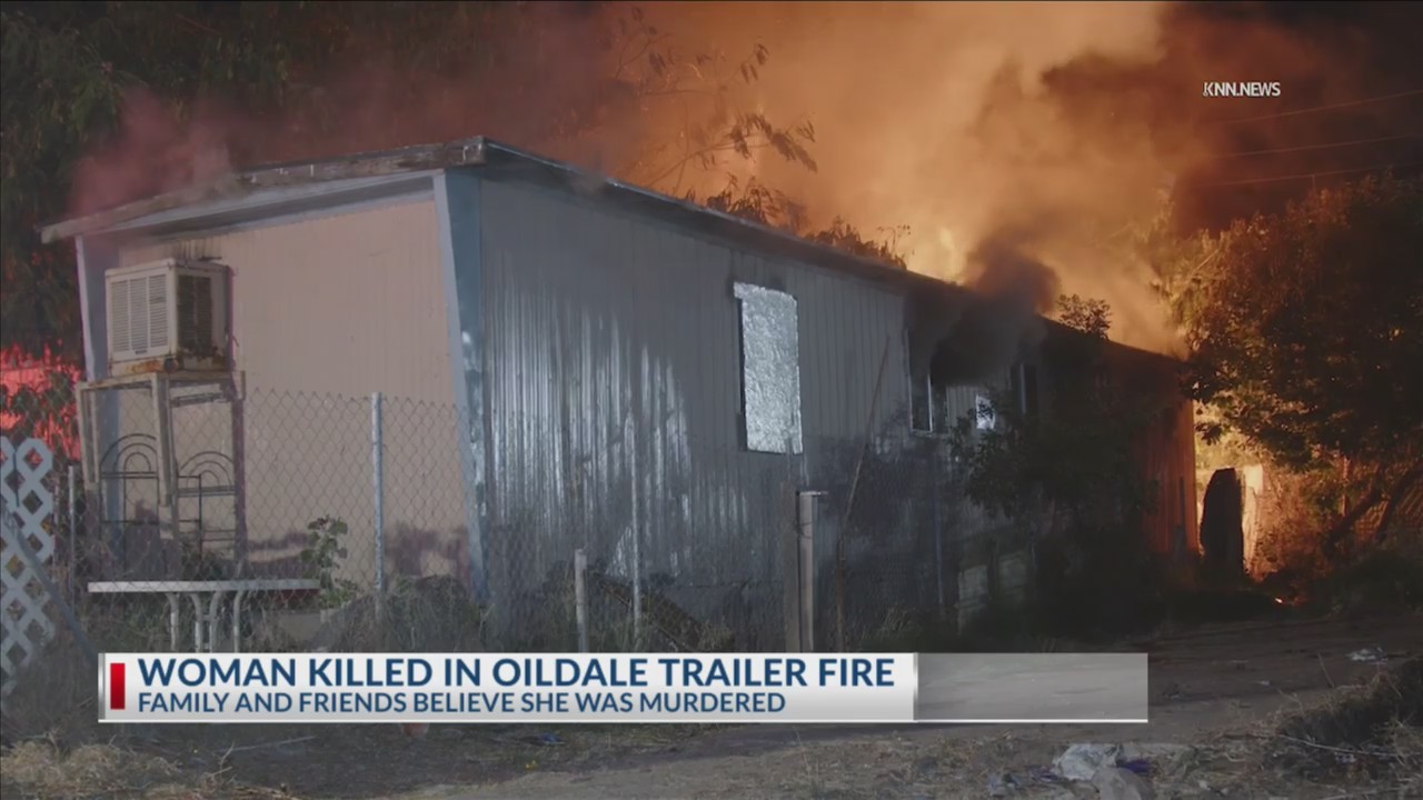 Woman killed in Oildale trailer fire, family and friends believe she ...