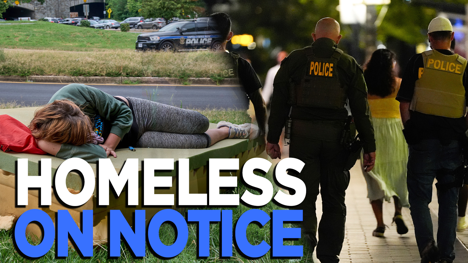 WATCH: Federal Agents In DC, Homeless Encampments Notified of REMOVAL ...