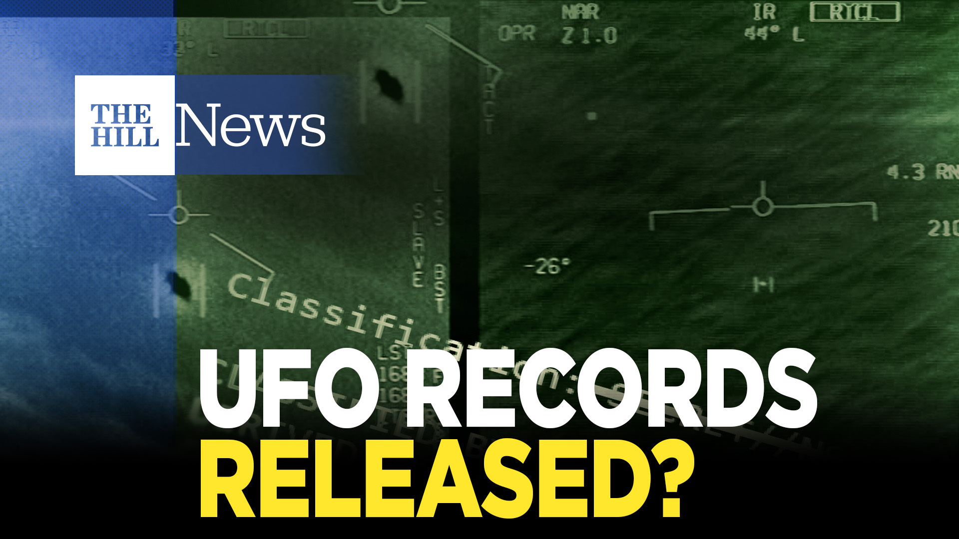Confidential UFO Records To Be Released? – The Hill