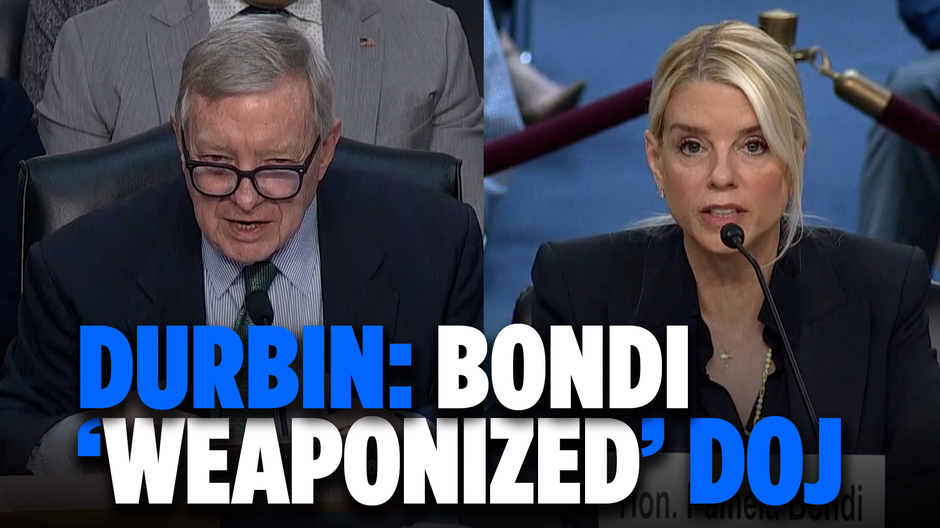 Sen. Durbin: Attorney General Bondi ‘Weaponized’ Department Of Justice ...