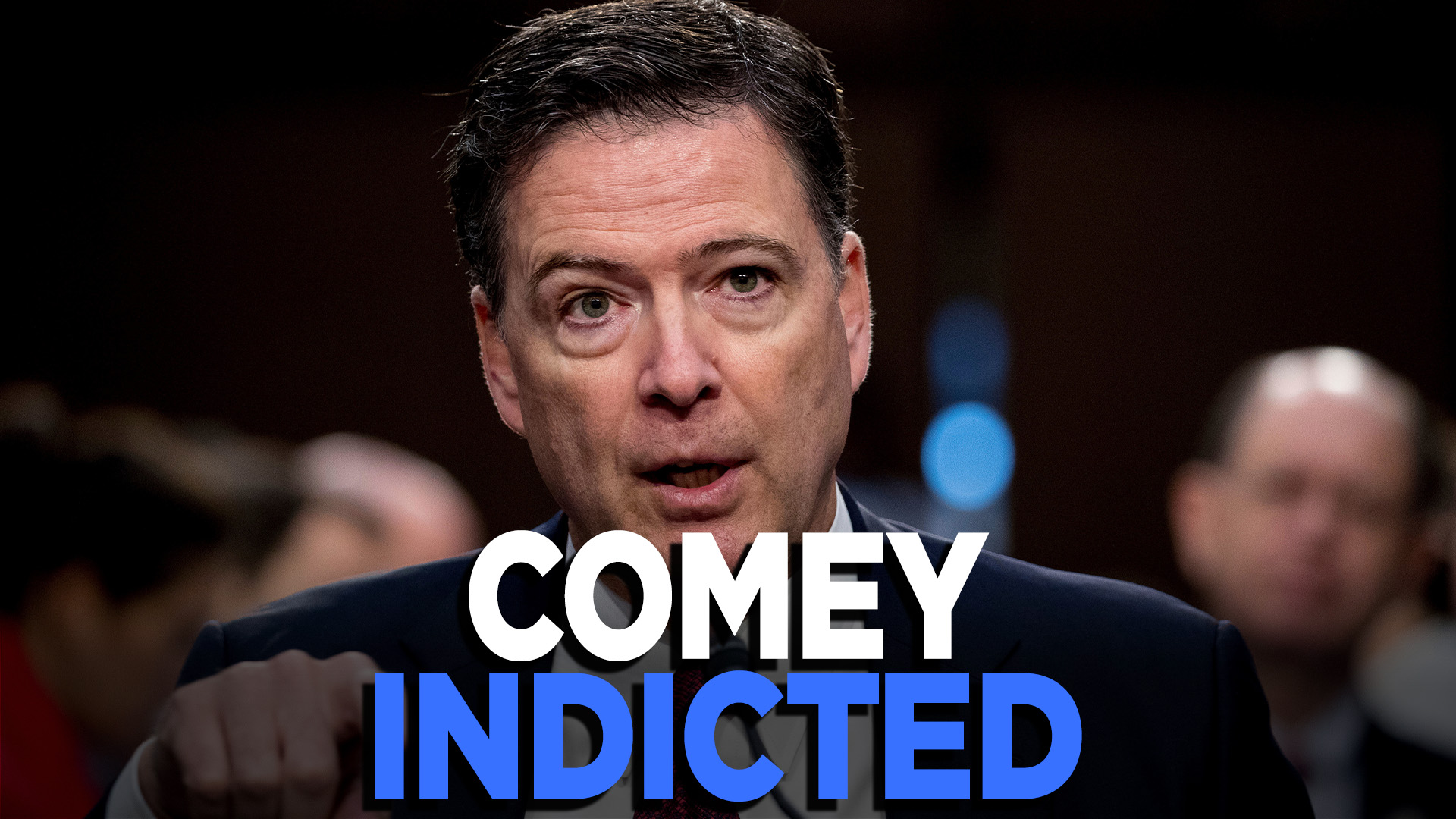 BREAKING: Ex-FBI Director Comey INDICTED On Federal Obstruction ...