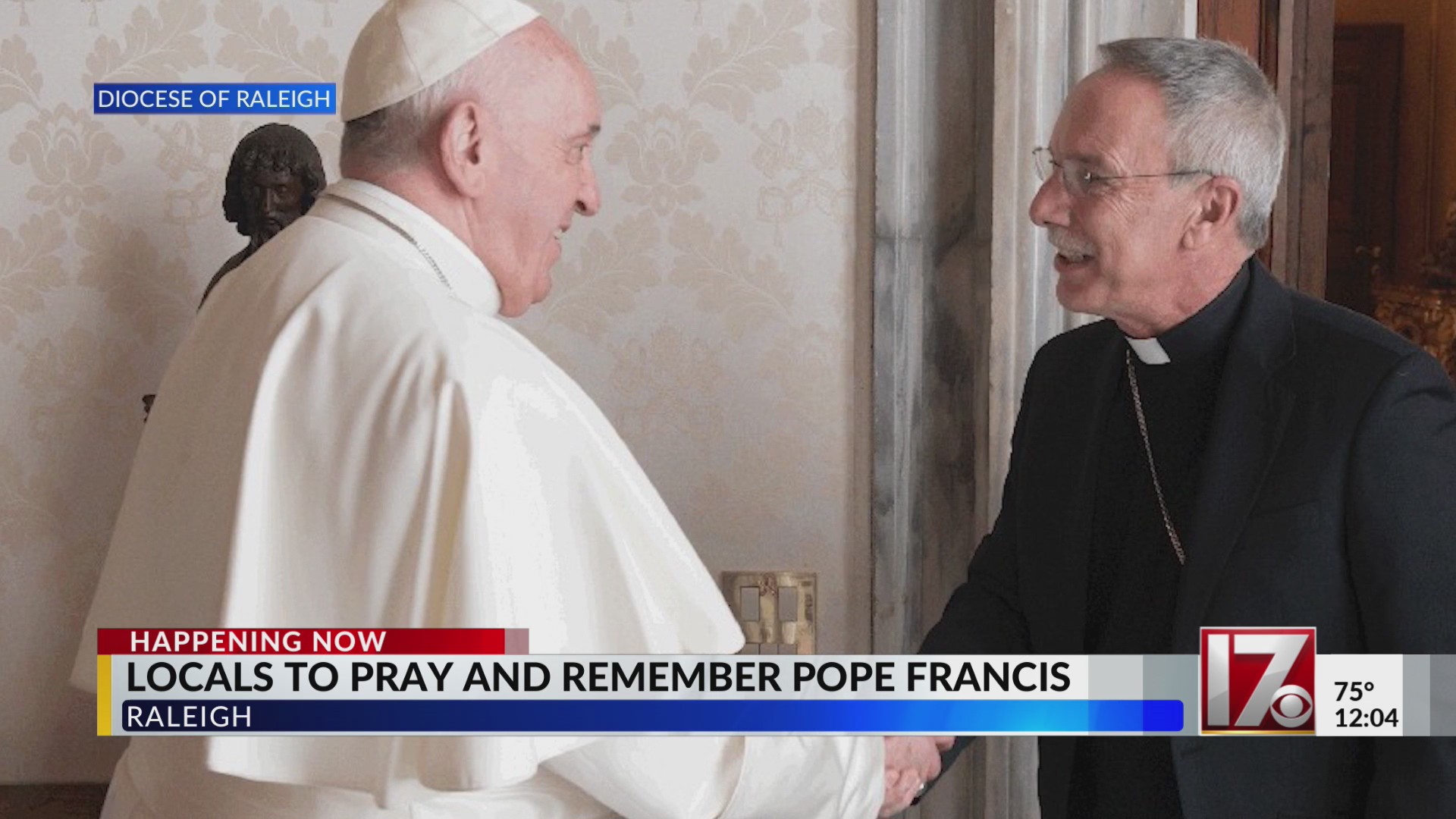 Raleigh to pray and remember Pope Francis – CBS17.com