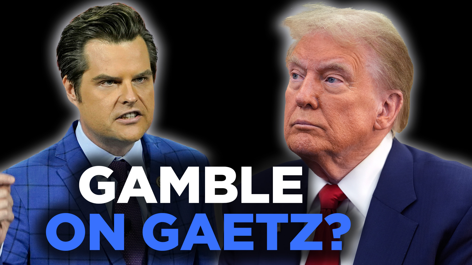 Will Matt Gaetz Be CONFIRMED? Trump’s AG Pick RAISES EYEBROWS + Inside ...