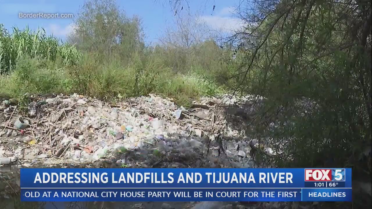 Addressing landfills, Tijuana River pollution – FOX 5 San Diego & KUSI News