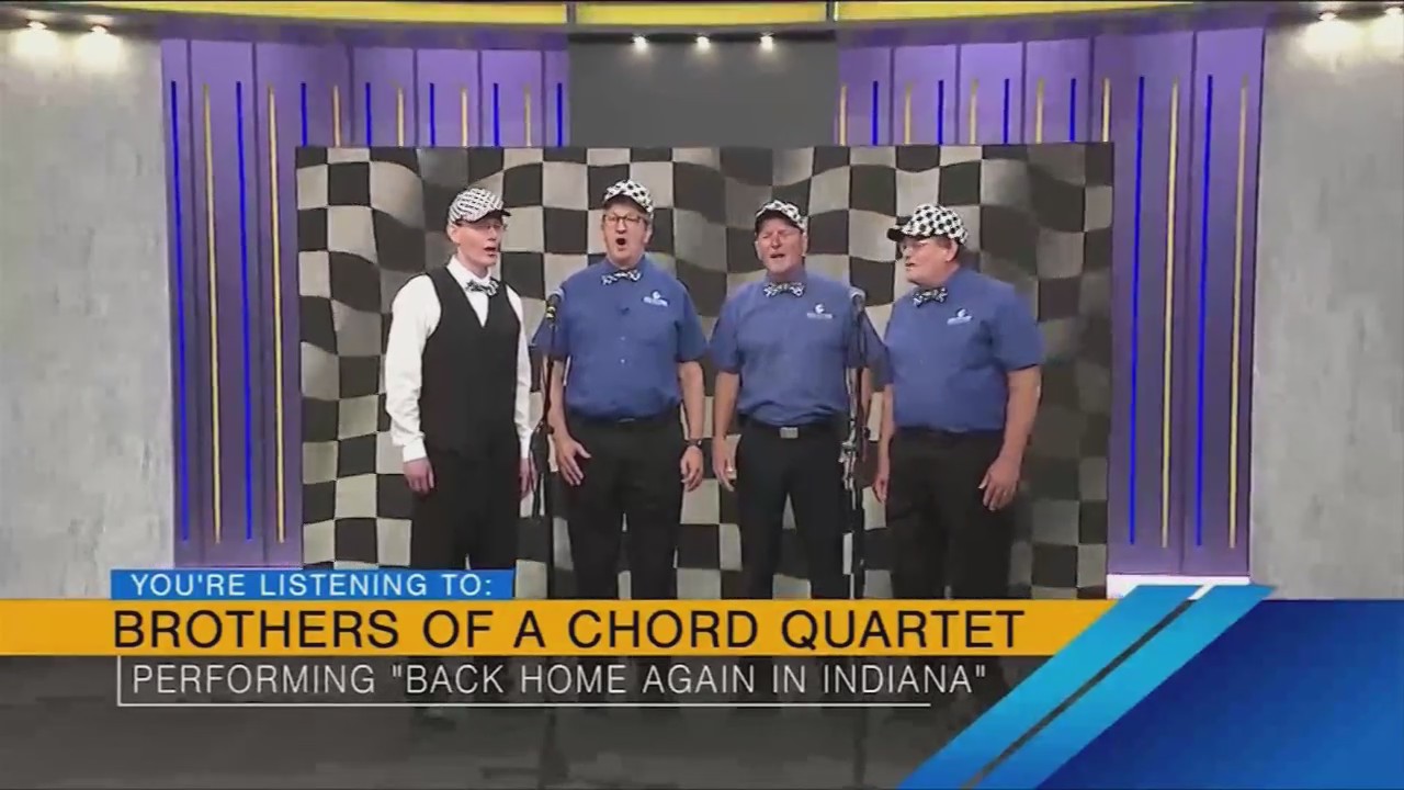 Brothers of a Chord Quartet performs Back Home Again in Indiana! – 5/23 ...