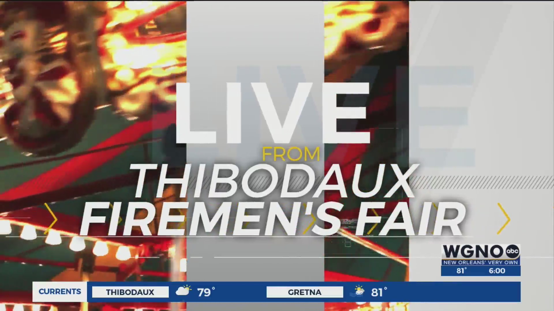 WGNO News live at Thibodaux Firemen’s Fair – WGNO