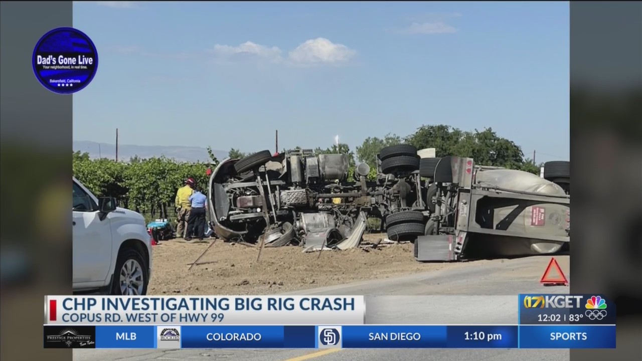 CHP investigate big rig crash on Copus Road – KGET 17