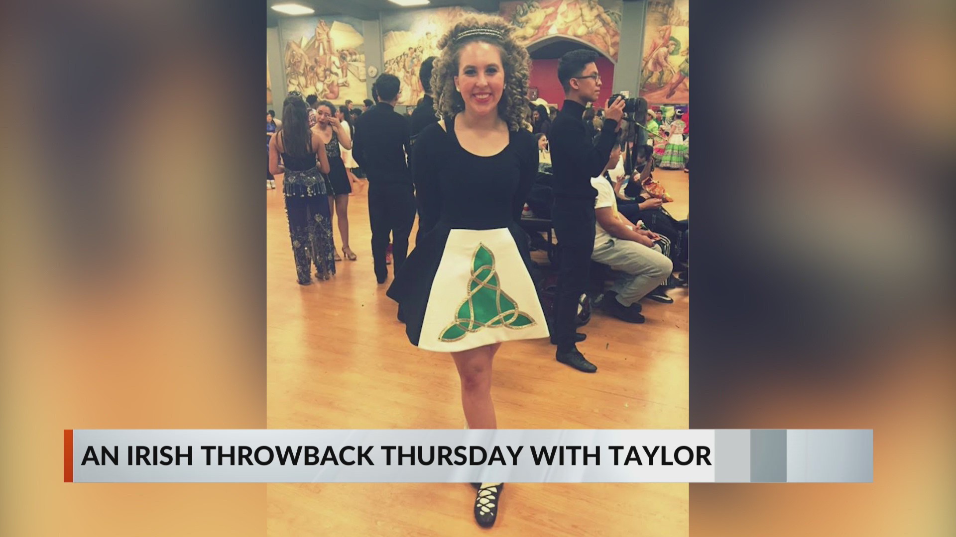 Taylor Mitchell shares Irish Throwback Thursday pictures! – WCIA.com