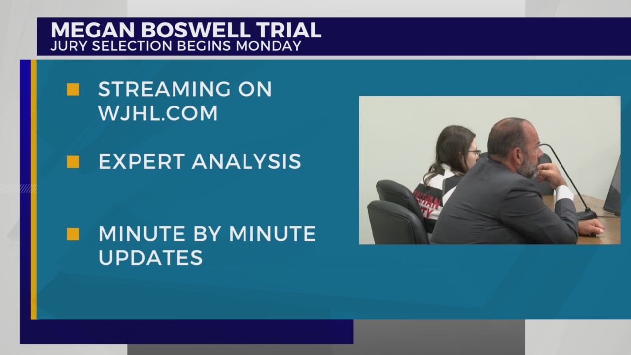 How you can watch the Megan Boswell Trial – WJHL | Tri-Cities News & Weather
