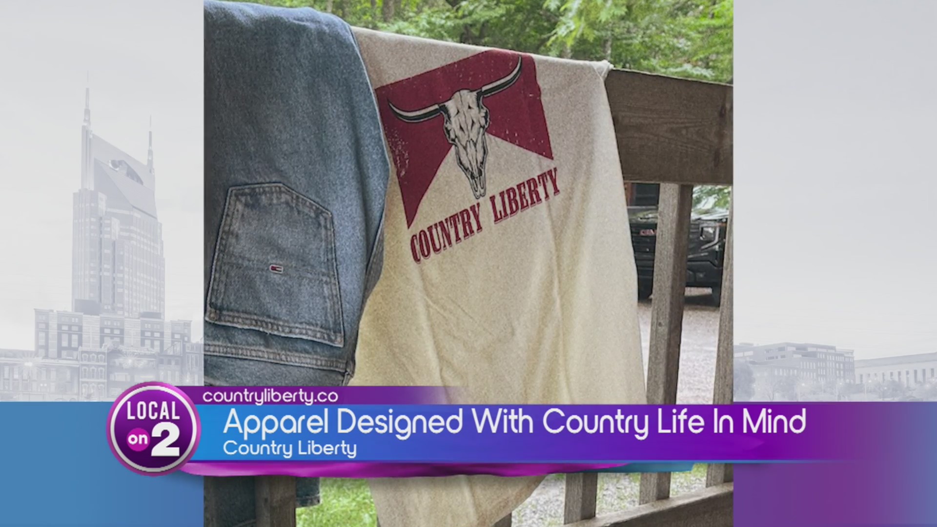 Country Liberty: Apparel Designed With Country Life In Mind – WKRN News 2