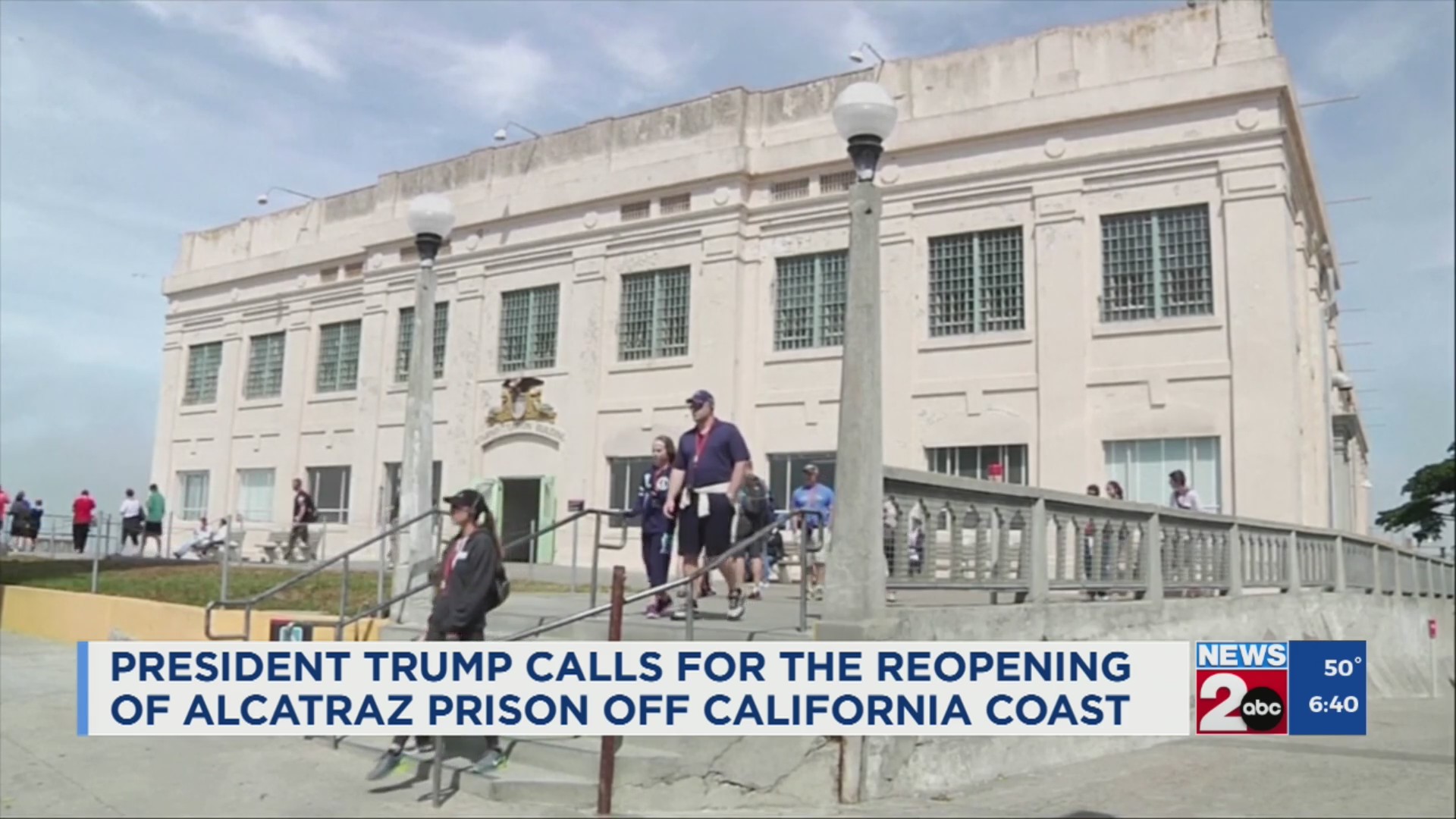 President Trump calls for the reopening of Alcatraz prison – WKRN News 2