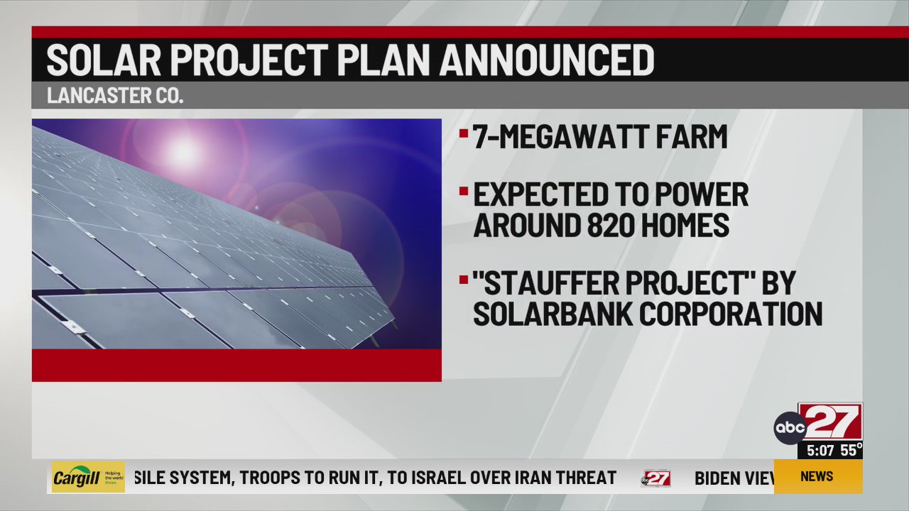 Plans announced for 7-megawatt solar project in Lancaster County – ABC27