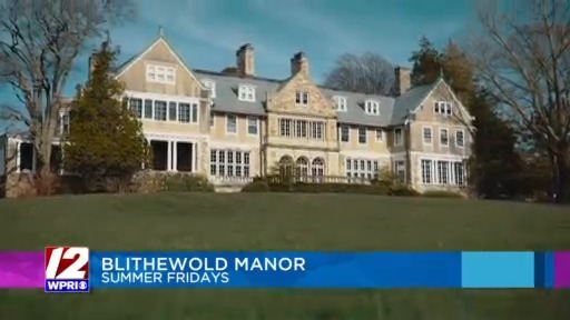 Summer Fridays – Blithewold Manor – The Rhode Show – WPRI.com