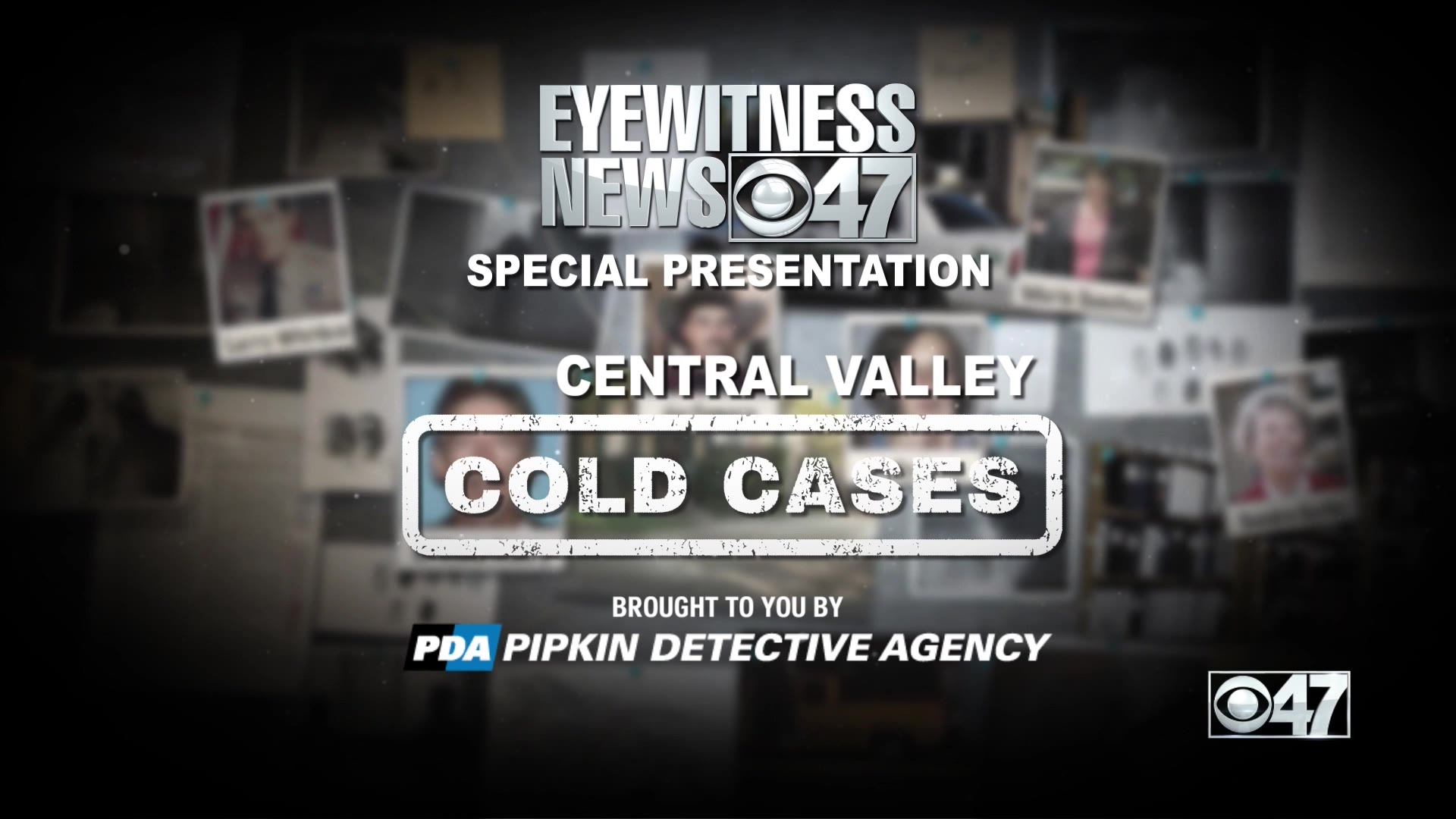 Central Valley Cold Cases: A CBS47 Special Presentation – CBS47 and ...