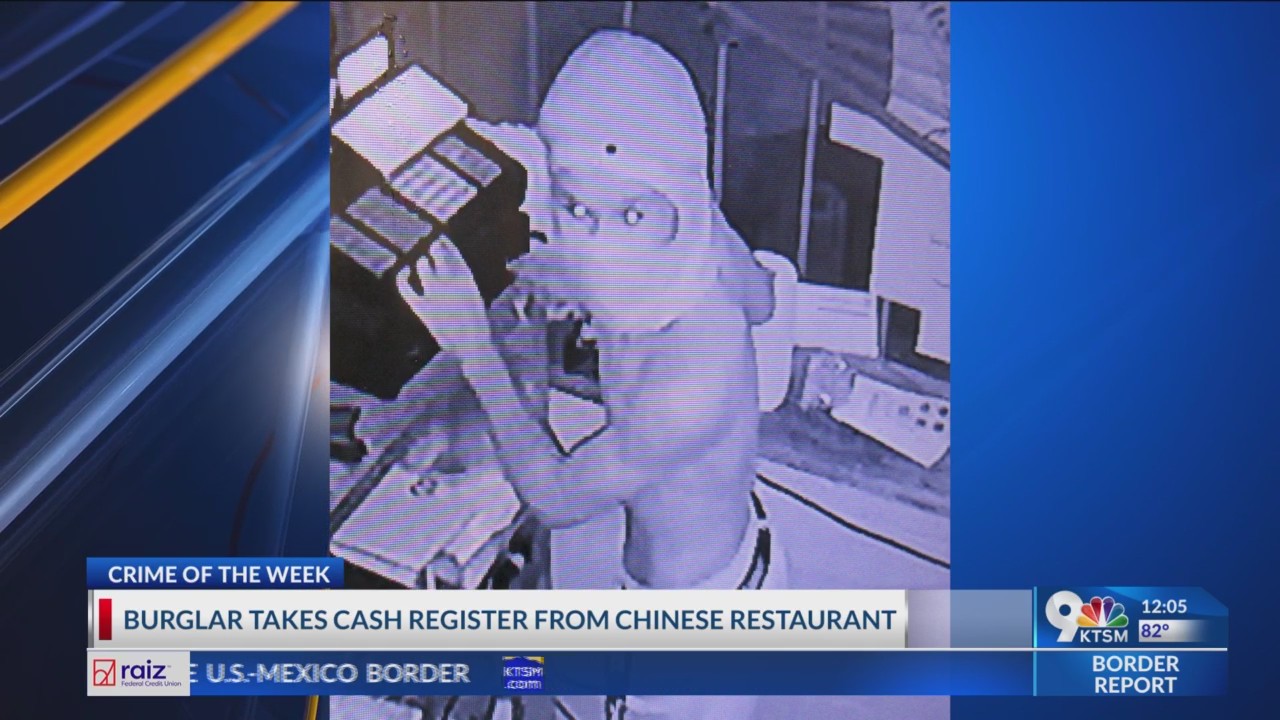 Crime of Week: Burglar takes cash register from Chinese restaurant ...