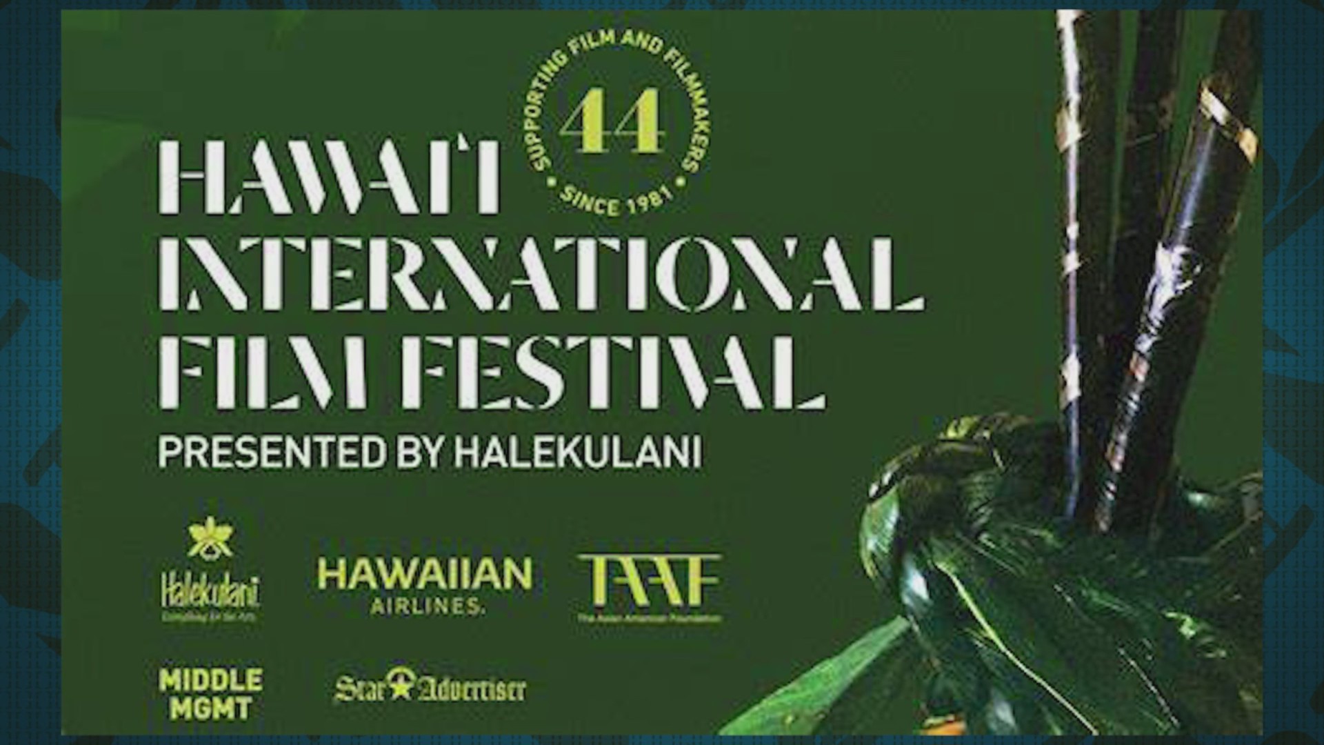 The Hawaii International Film Festival Celebrates 44 Years of Film and ...