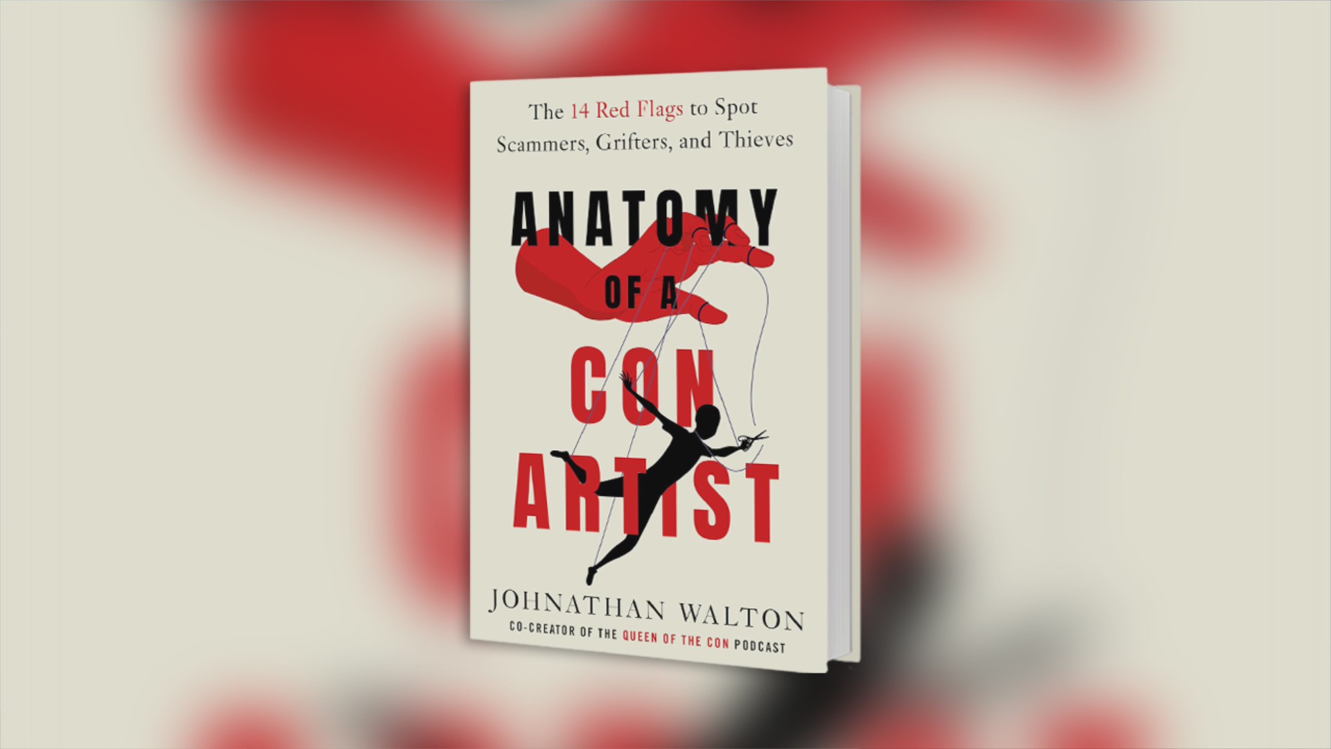 ‘Anatomy of a Con Artist: The 14 Red Flags to Spot Scammers, Grifters ...