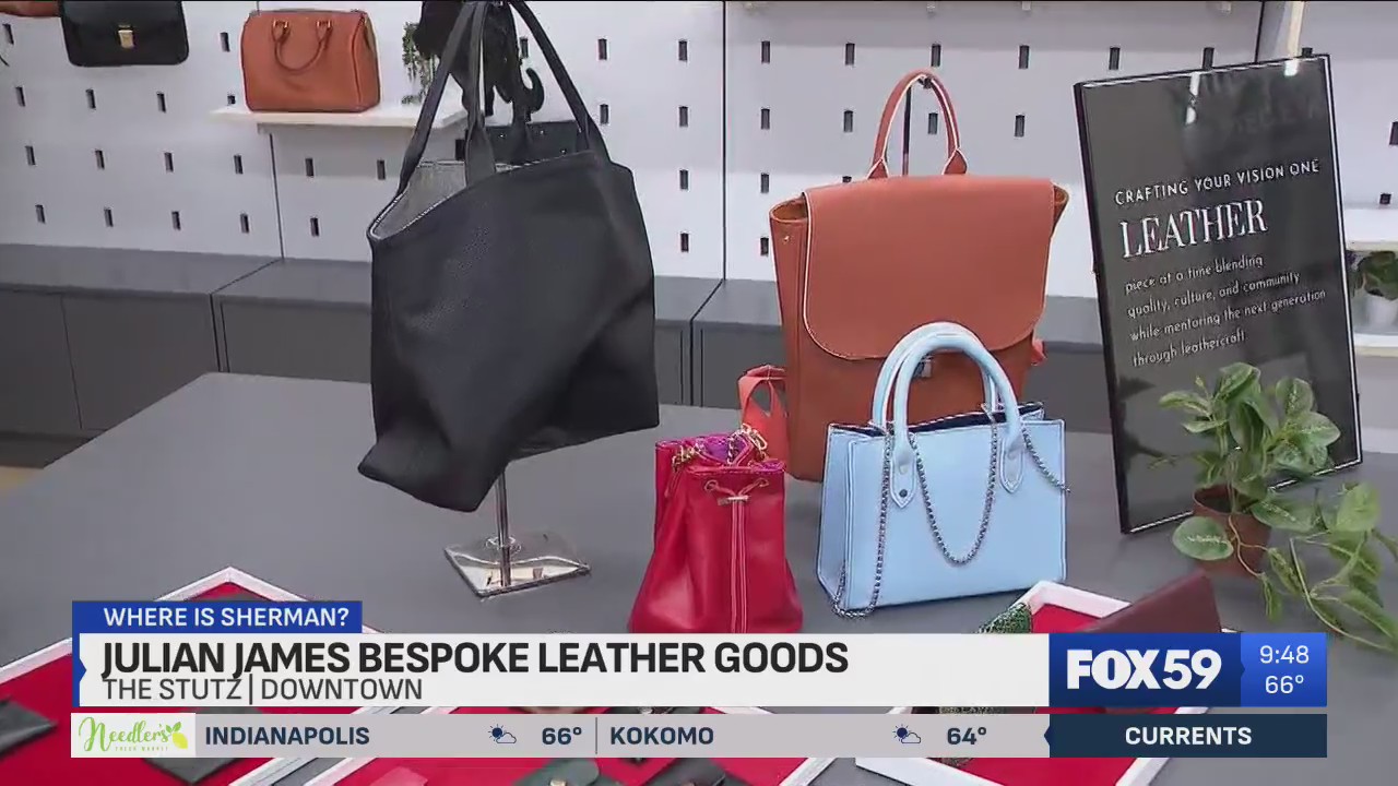 Where Is Sherman: Julian James Bespoke Leather Goods, Part 3 – Fox 59