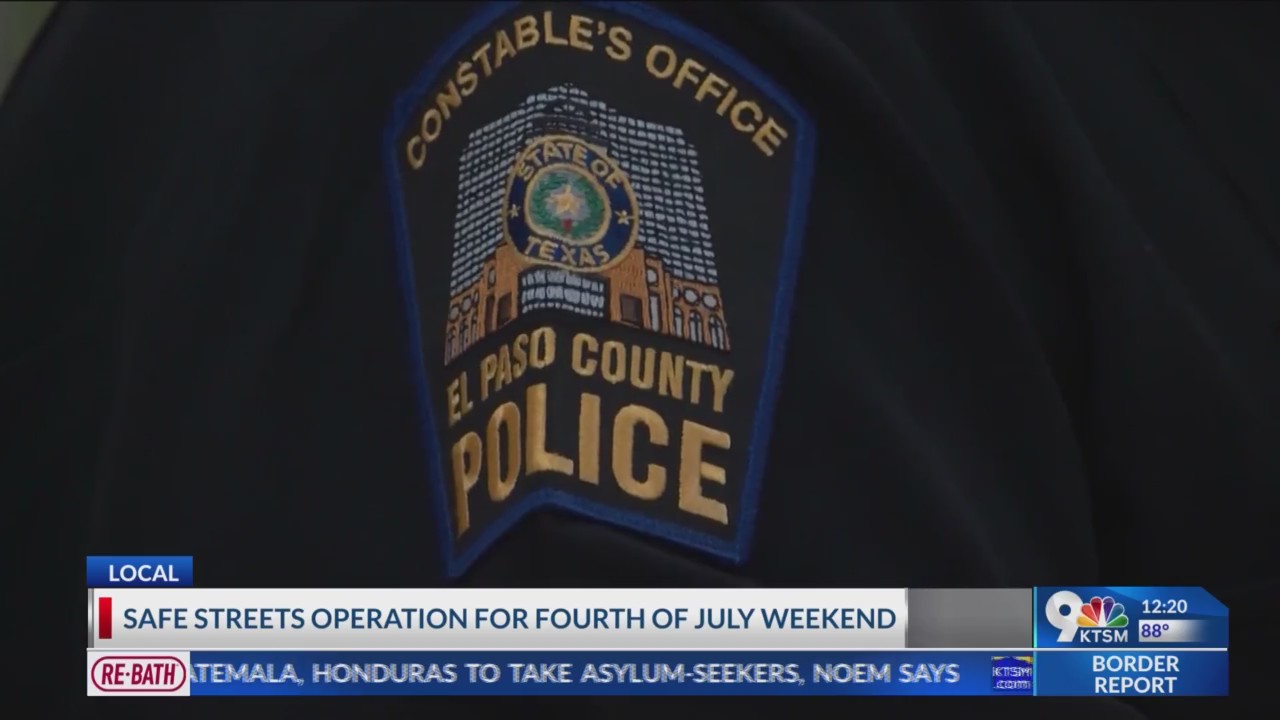 EPCSO launches safe streets operation for 4th of July weekend – KTSM 9 News
