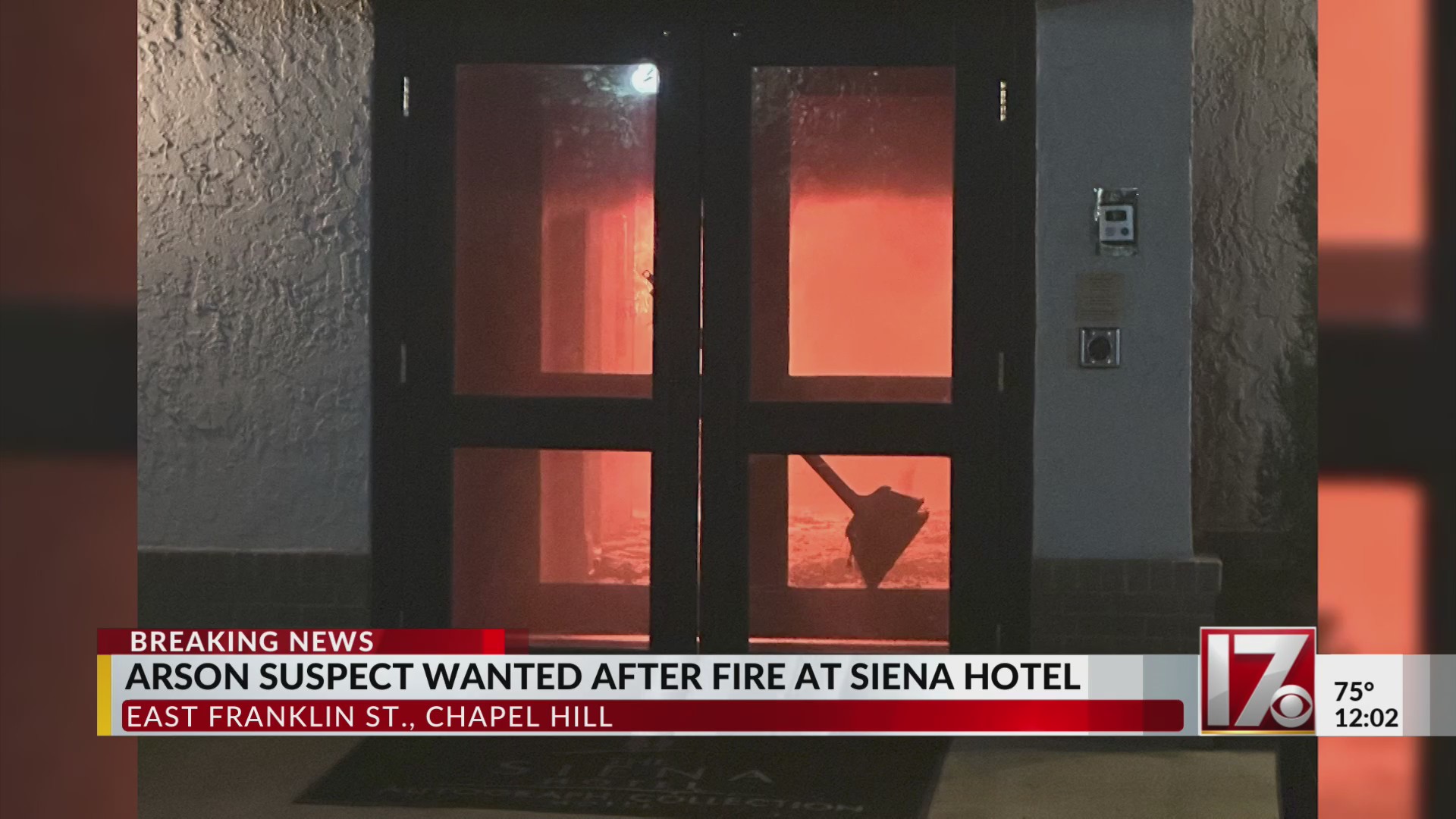 Arson suspect wanted after fire at Siena Hotel in Chapel Hill – CBS17.com