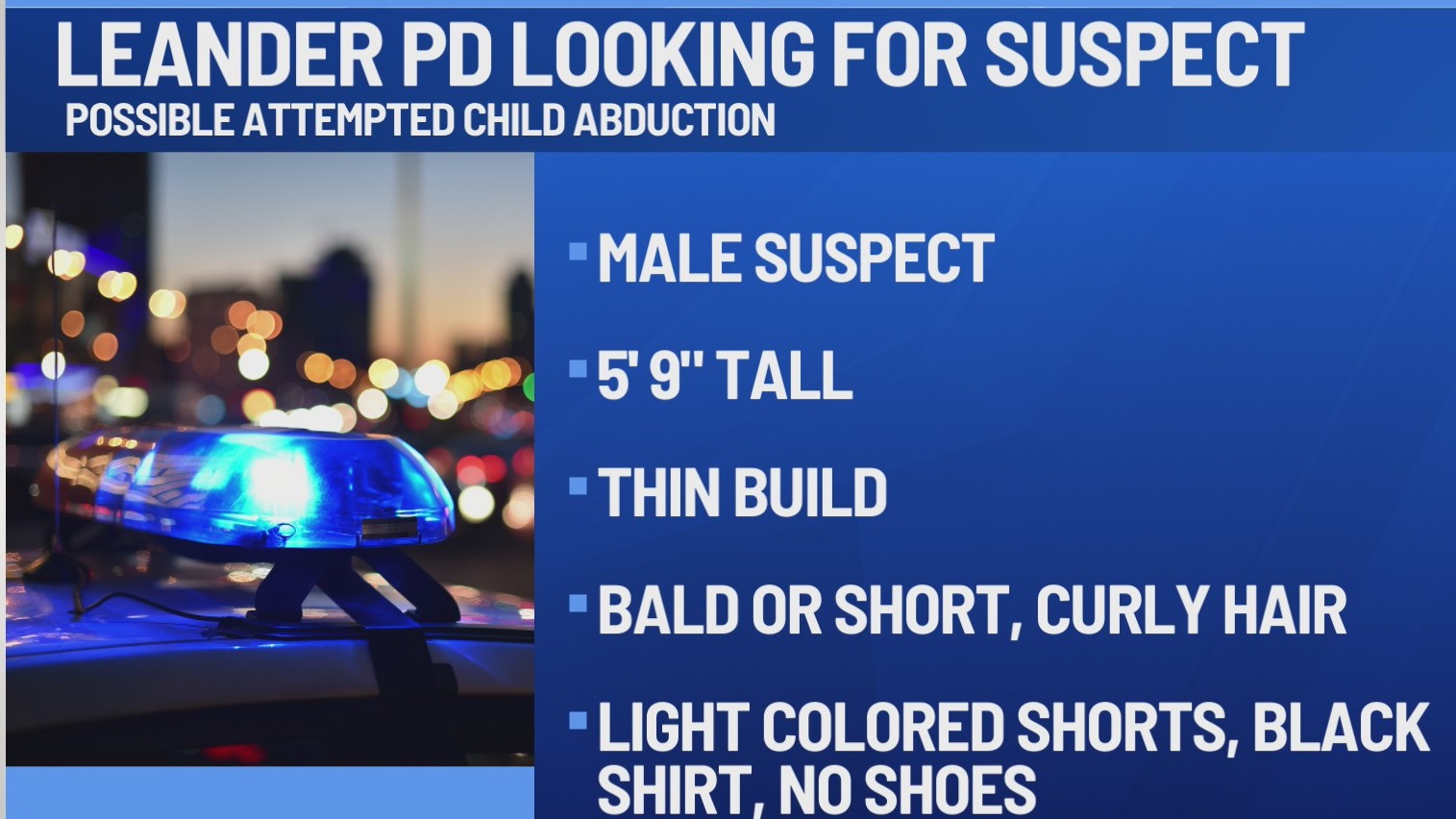 Leander PD working ‘possible attempted child abduction’, suspect at ...