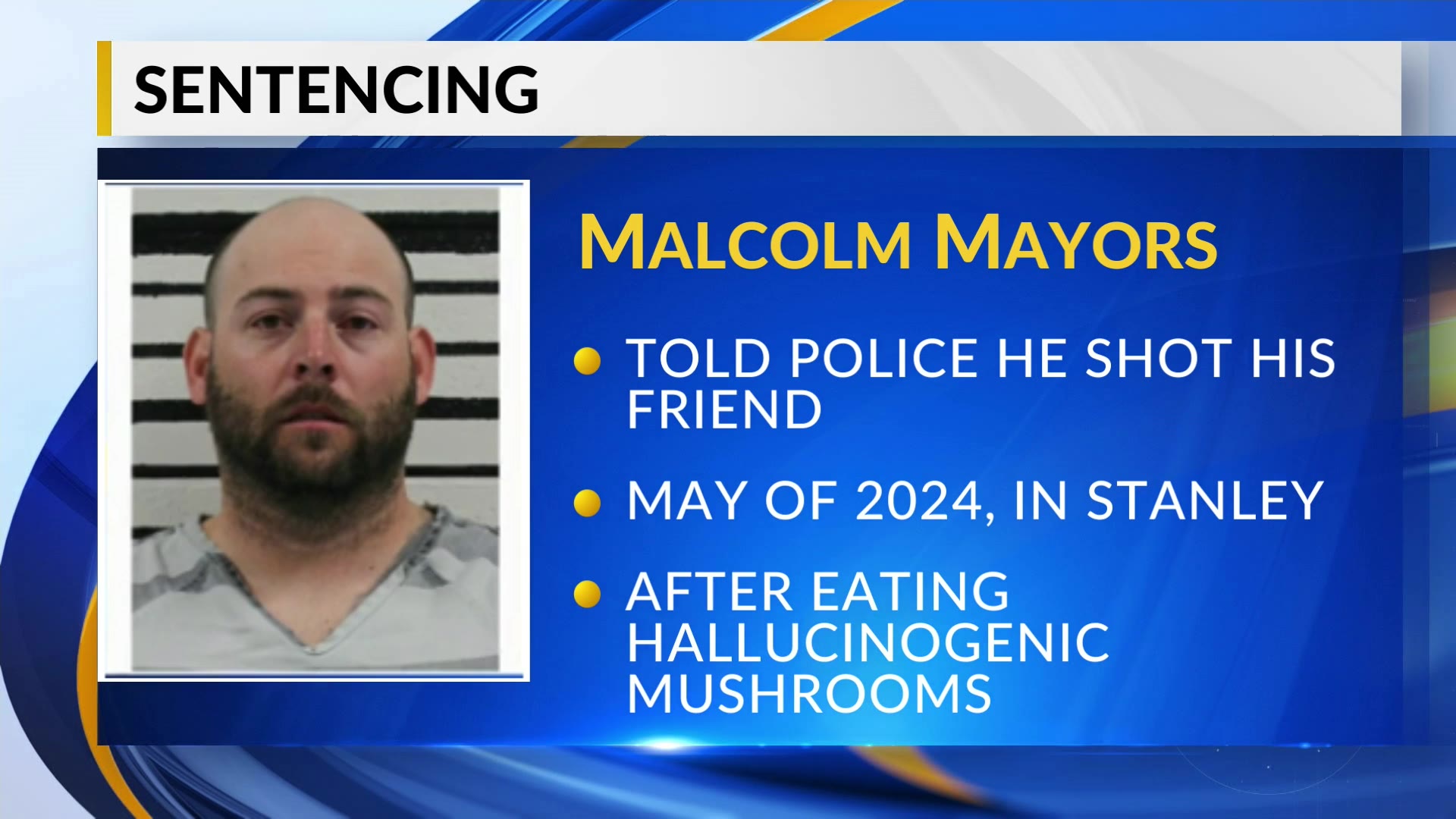 Malcolm Mayors Sentencing – KX NEWS